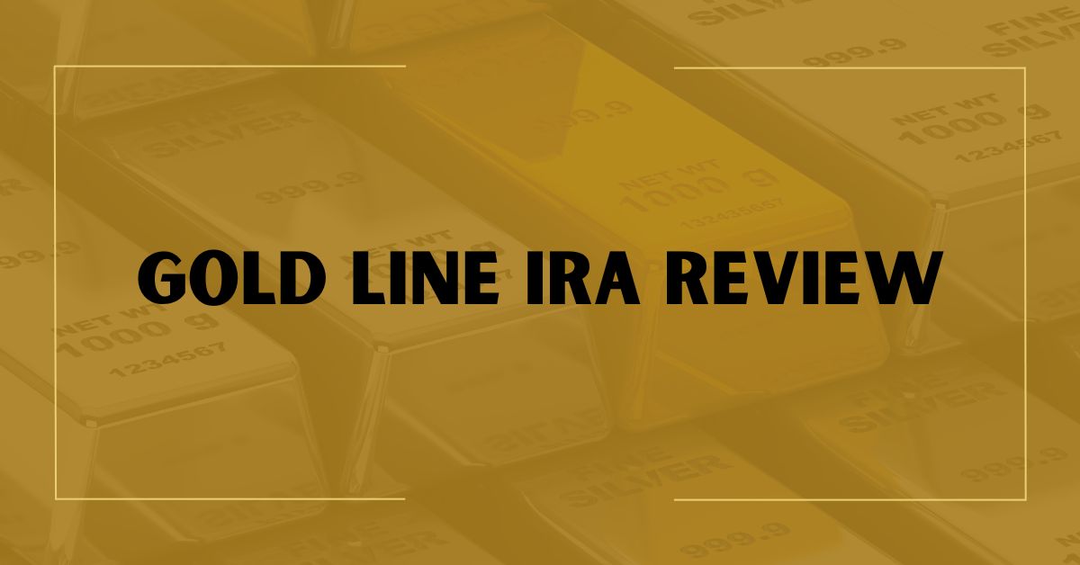 Gold Line IRA Review 2025 - Gold Investment Authority