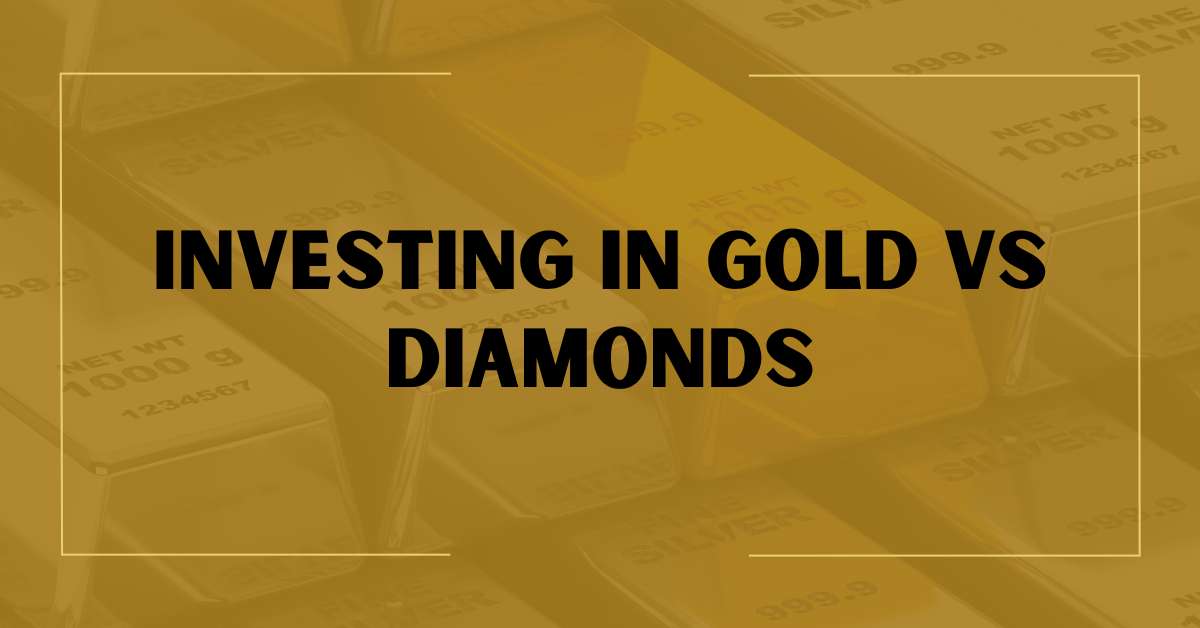 Investing In Gold vs Diamonds - 2025 Comparison