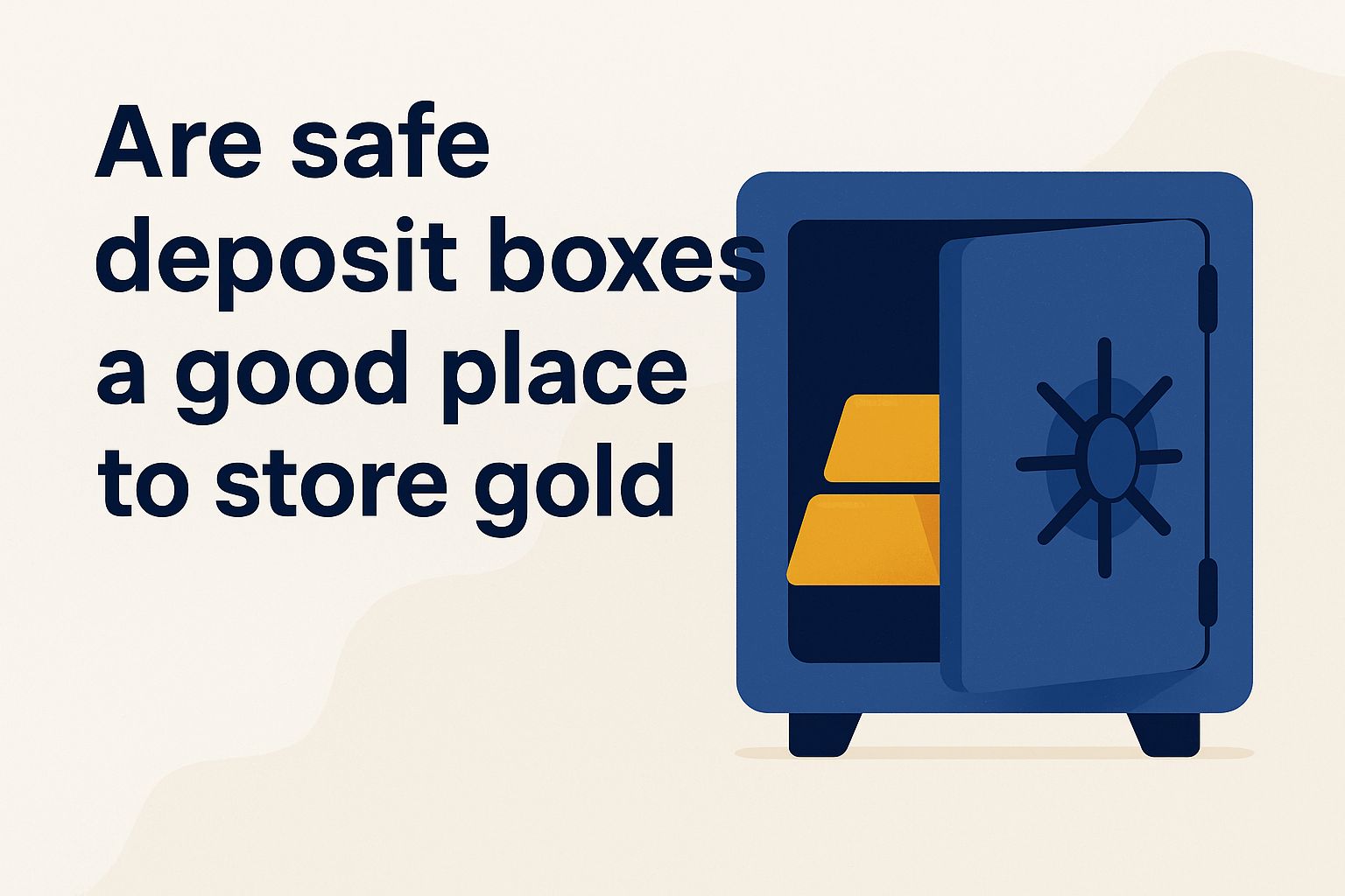 Are safe deposit boxes a good place to store gold - Gold Investment ...