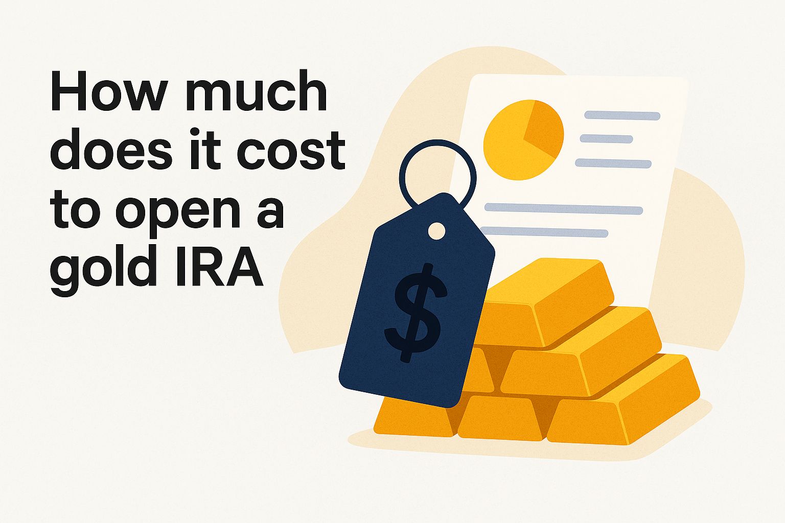 How much does it cost to open a gold IRA - Gold Investment Authority