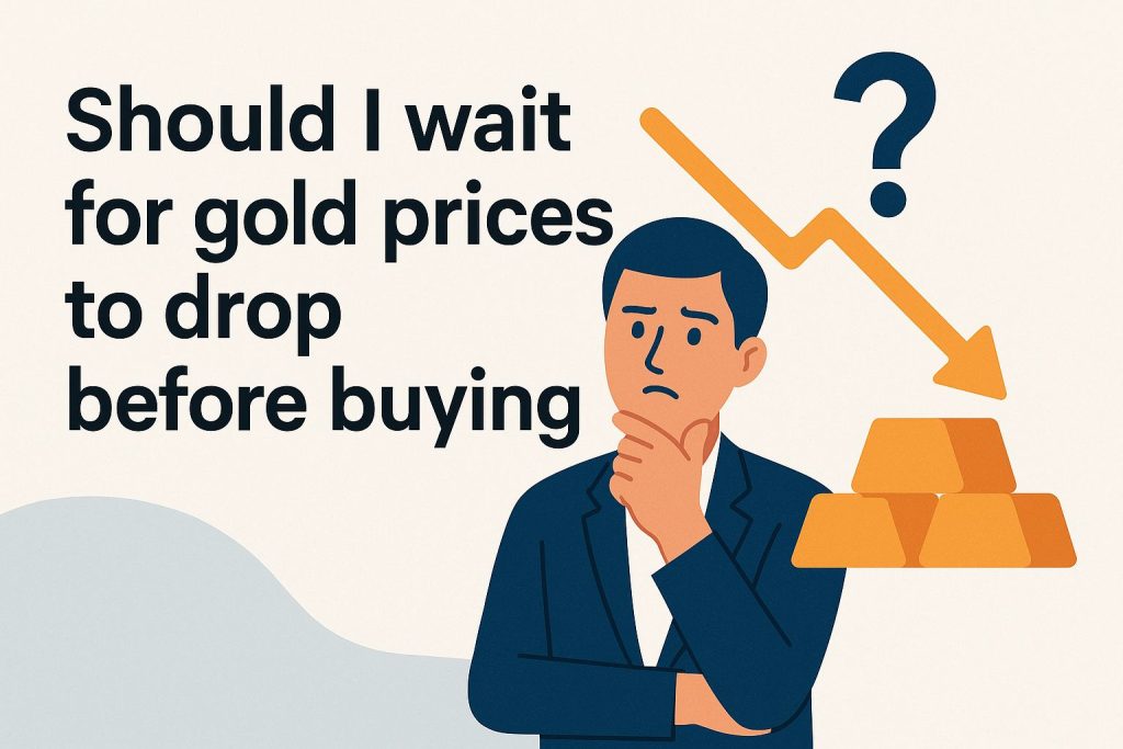 Should I wait for gold prices to drop before buying - Gold Investment ...