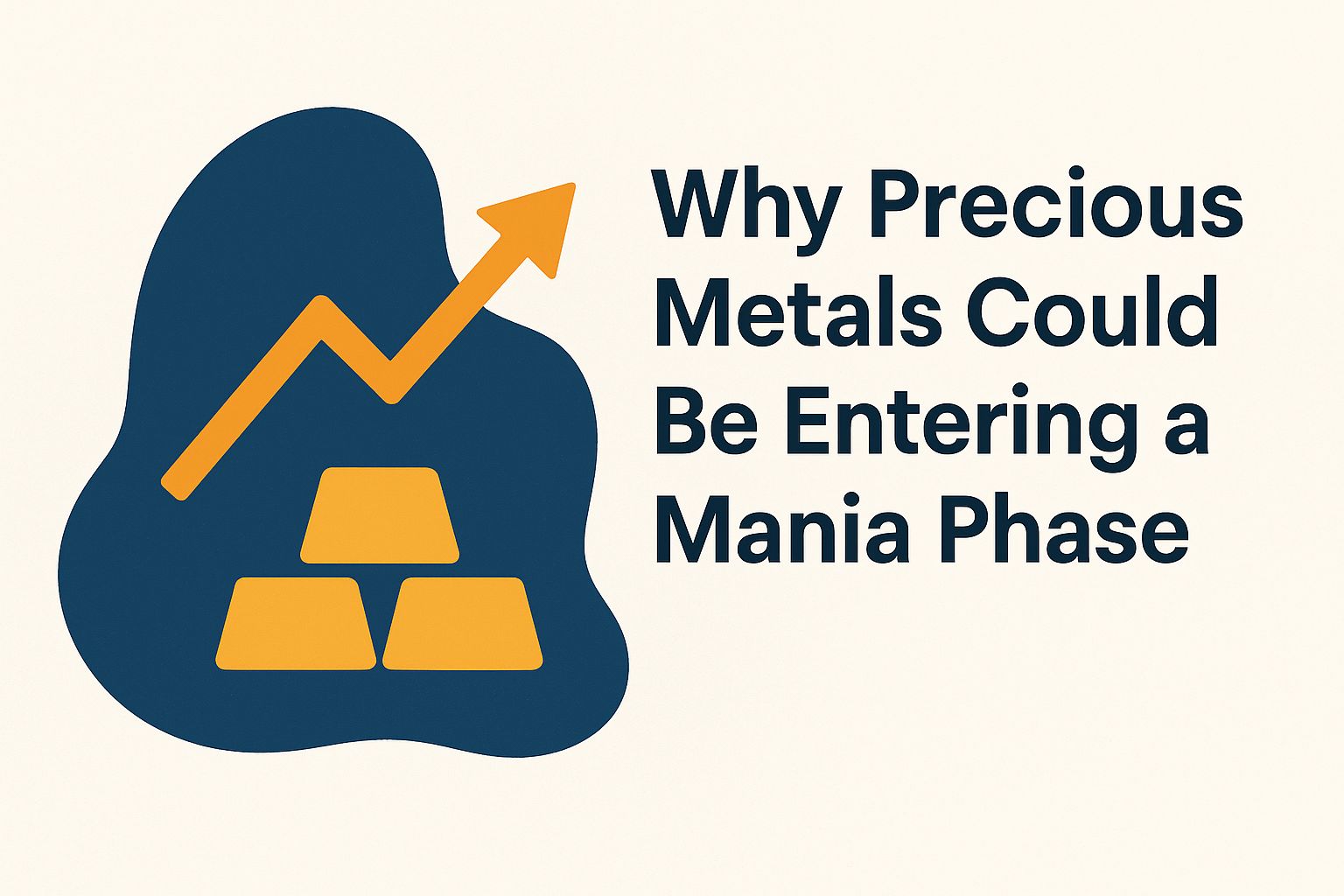 Why Precious Metals Could Be Entering a Mania Phase - Gold Investment ...